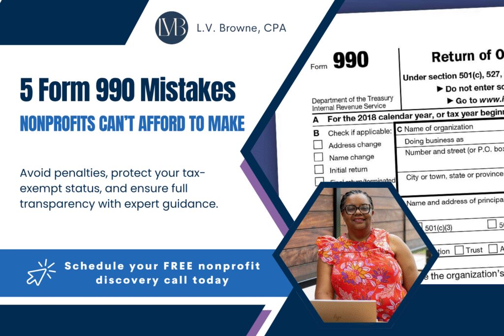 What Type of Form 990 Does Your Nonprofit Need? - L. V. Browne, CPA